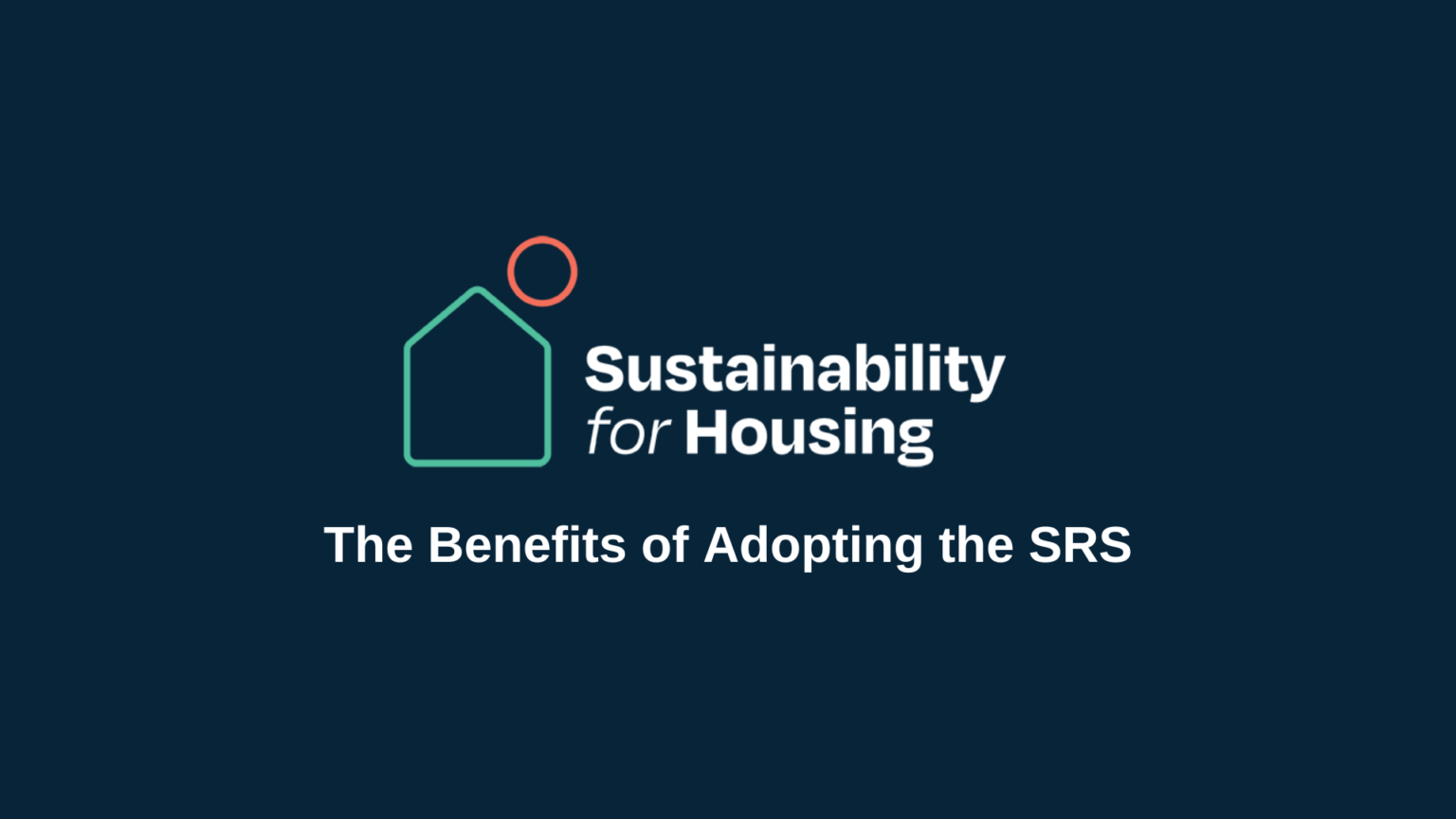 Help Set the Standard - Sustainability for Housing