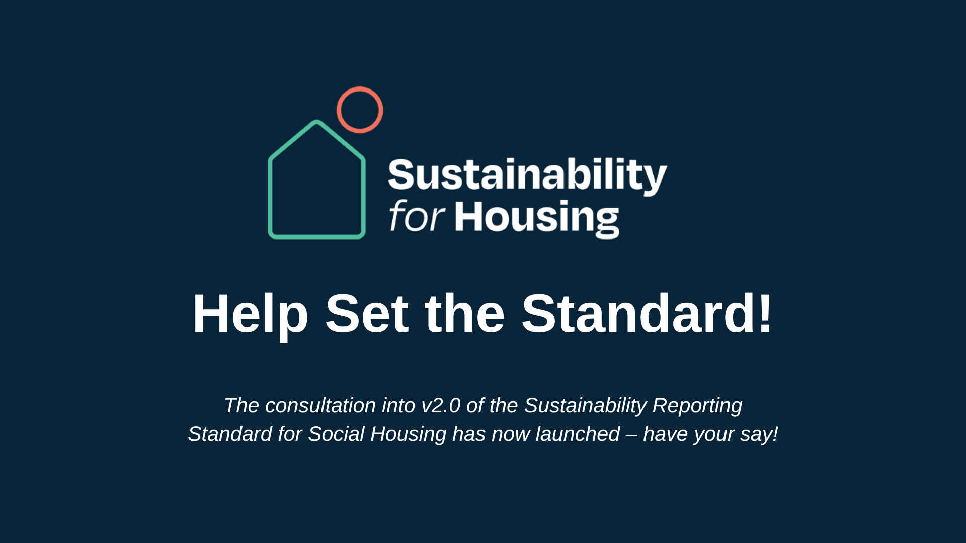 Help Set the Standard - Sustainability for Housing